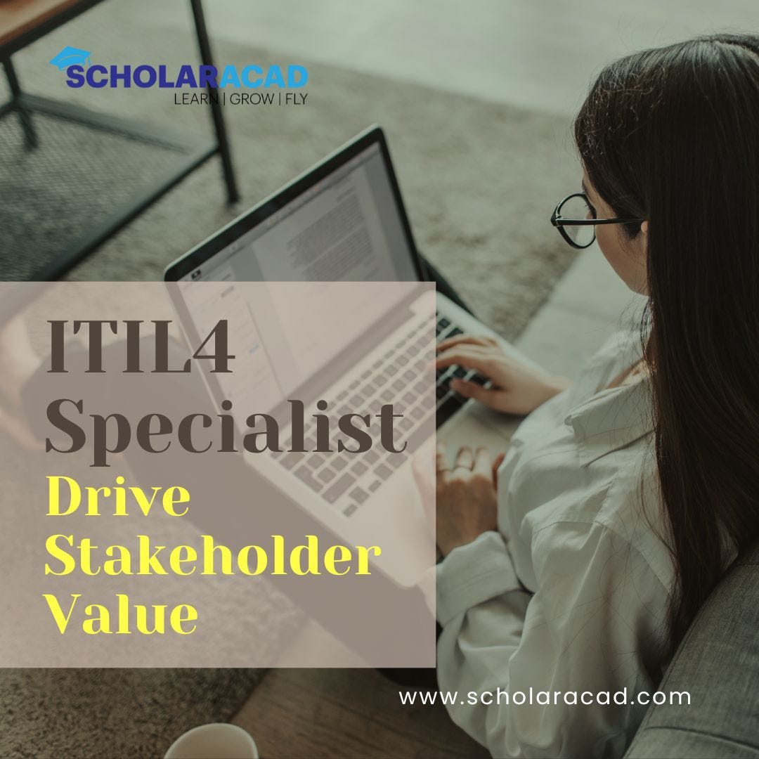 ITIL® 4 Specialist: Drive Stakeholder Value in Spain | by Scholaracad ...