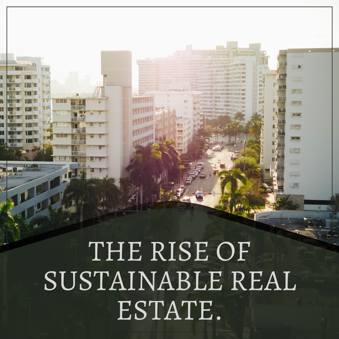 Sustainable Real Estate: The Future of Property Investment | by Ankit ...