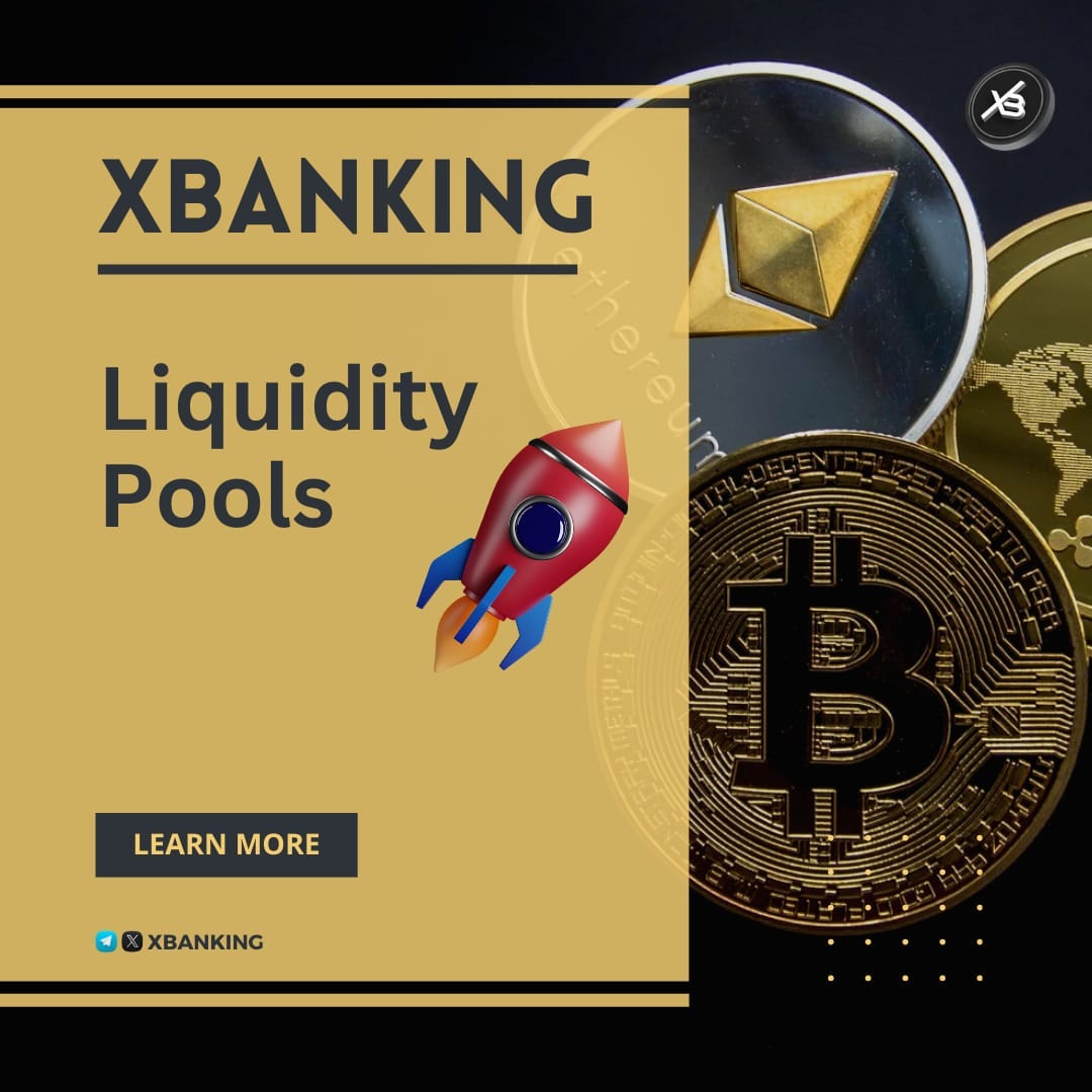 Unleashing the Power of Liquidity Pools: XBANKING's Hidden Gem | by Onyekanwobi | Aug, 2024 | Medium