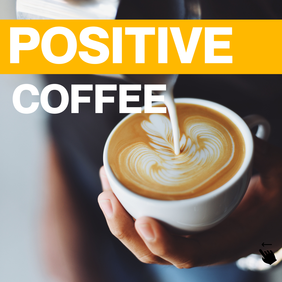 The Be Positive Coffee!!. An exercise for when you are feeling… | by ...