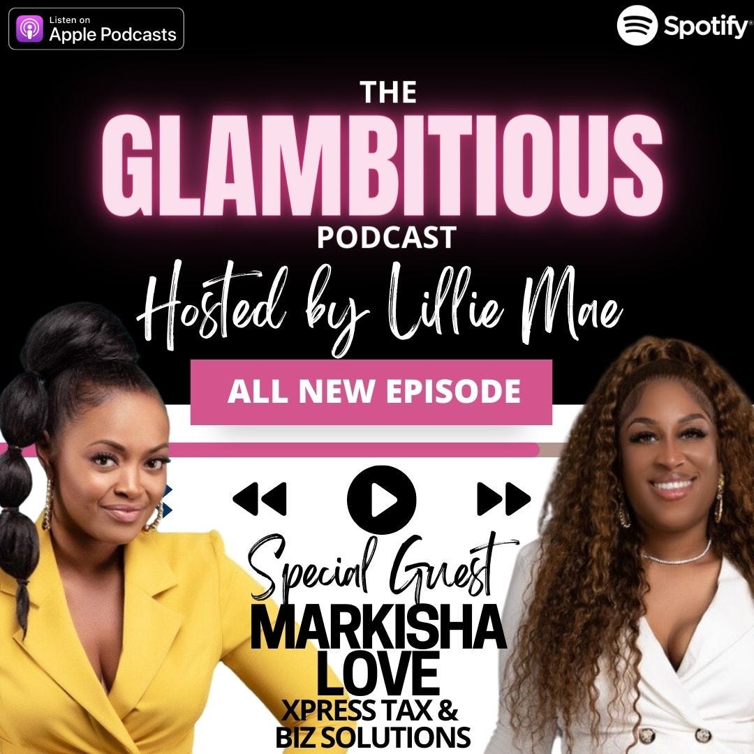 Tax Expert Markisha Love interviews on the Glambitious Podcast ...