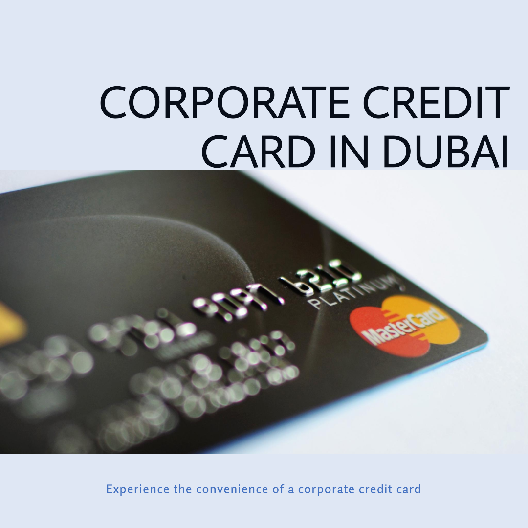 Unlocking Financial Efficiency: Corporate Credit Cards in Dubai, UAE by ...