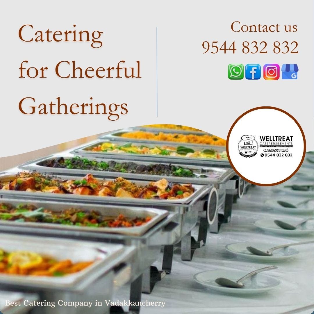 BEST CATERING COMPANY IN VADAKKANCHERRY | by jishavijayan88 | Medium