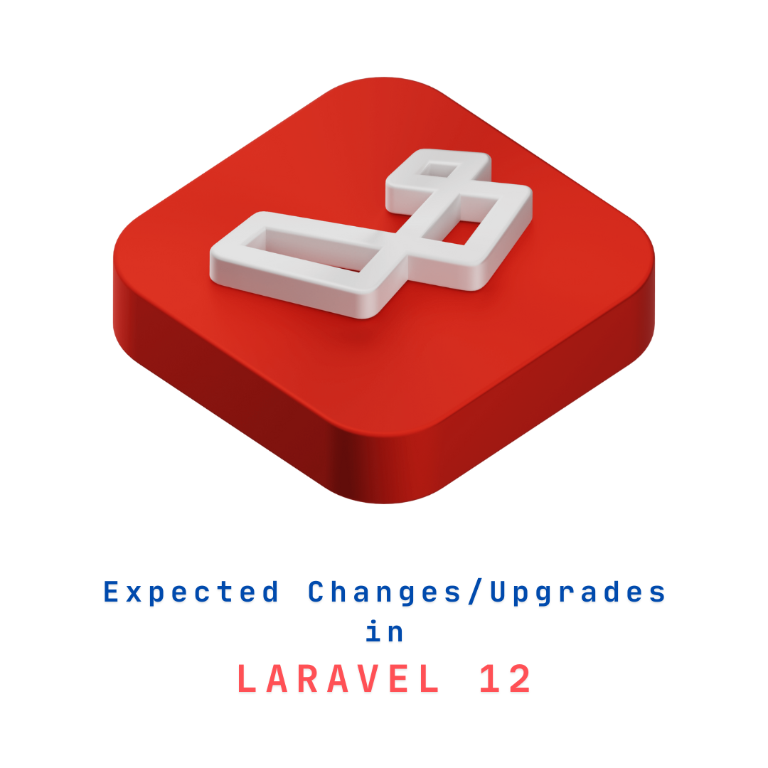 Expected Changes/Upgrades in Laravel 12 | by Jayprakash Jangir | Medium