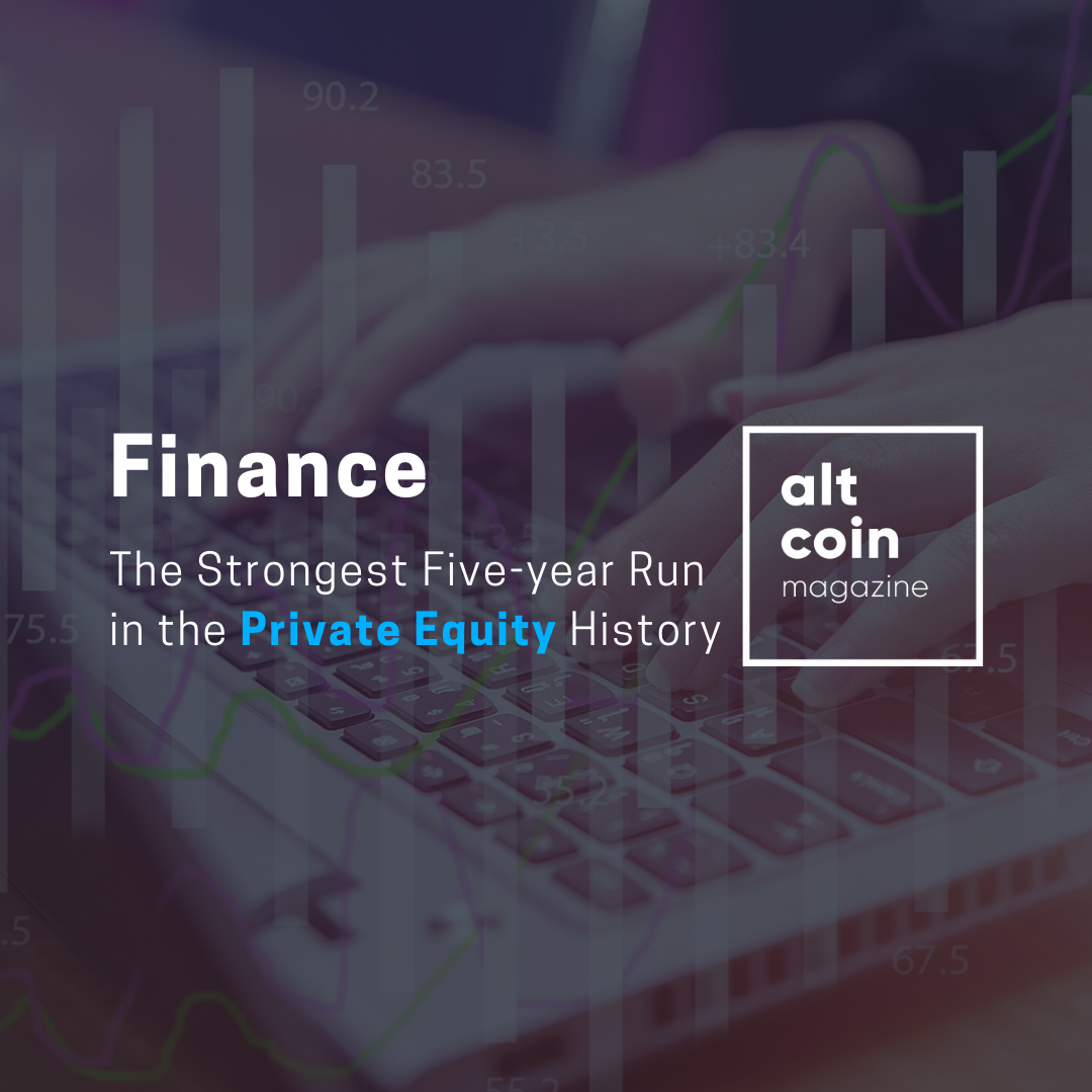 The Strongest Five-year Run in the Private Equity History: The 2020 ...