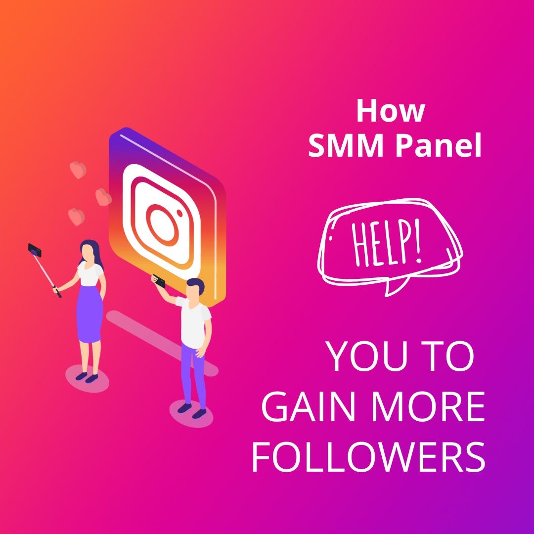 How SMM Panel can help you to get More Instagram Followers? | by Himani Patel | Medium