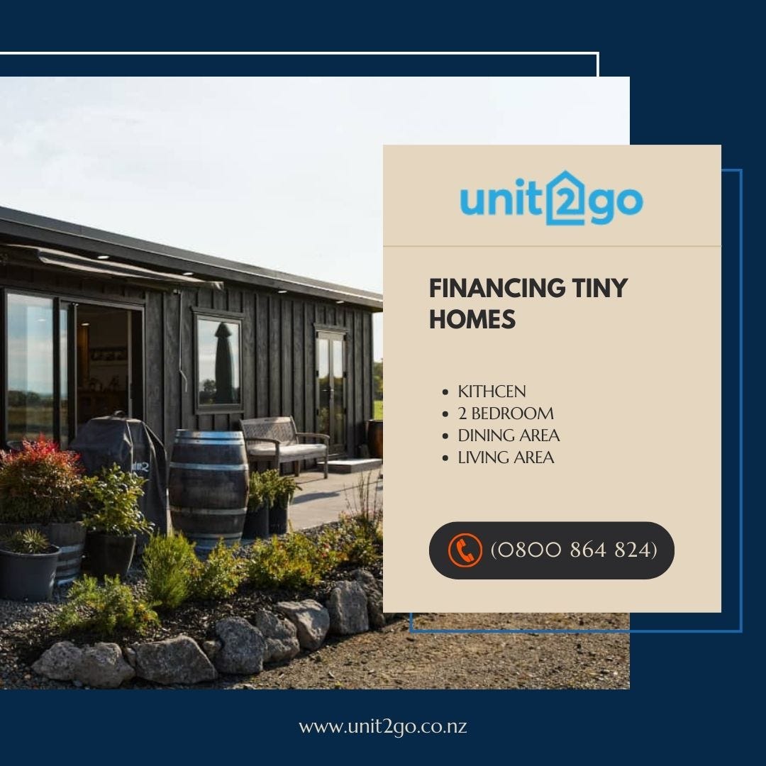 Tiny Homes, Big Benefits: Financing Your Relocatable Dream in New Zealand | by Unit2go | Medium