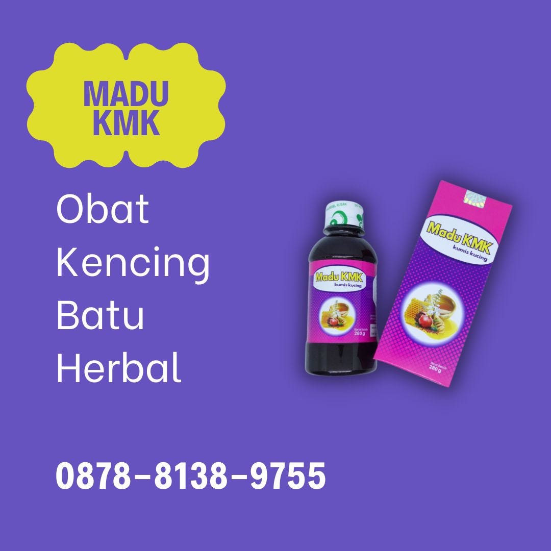 Obat Kencing Batu Herbal VIRAL, WA 0878–8138–9755 | by MADU KMK | Medium