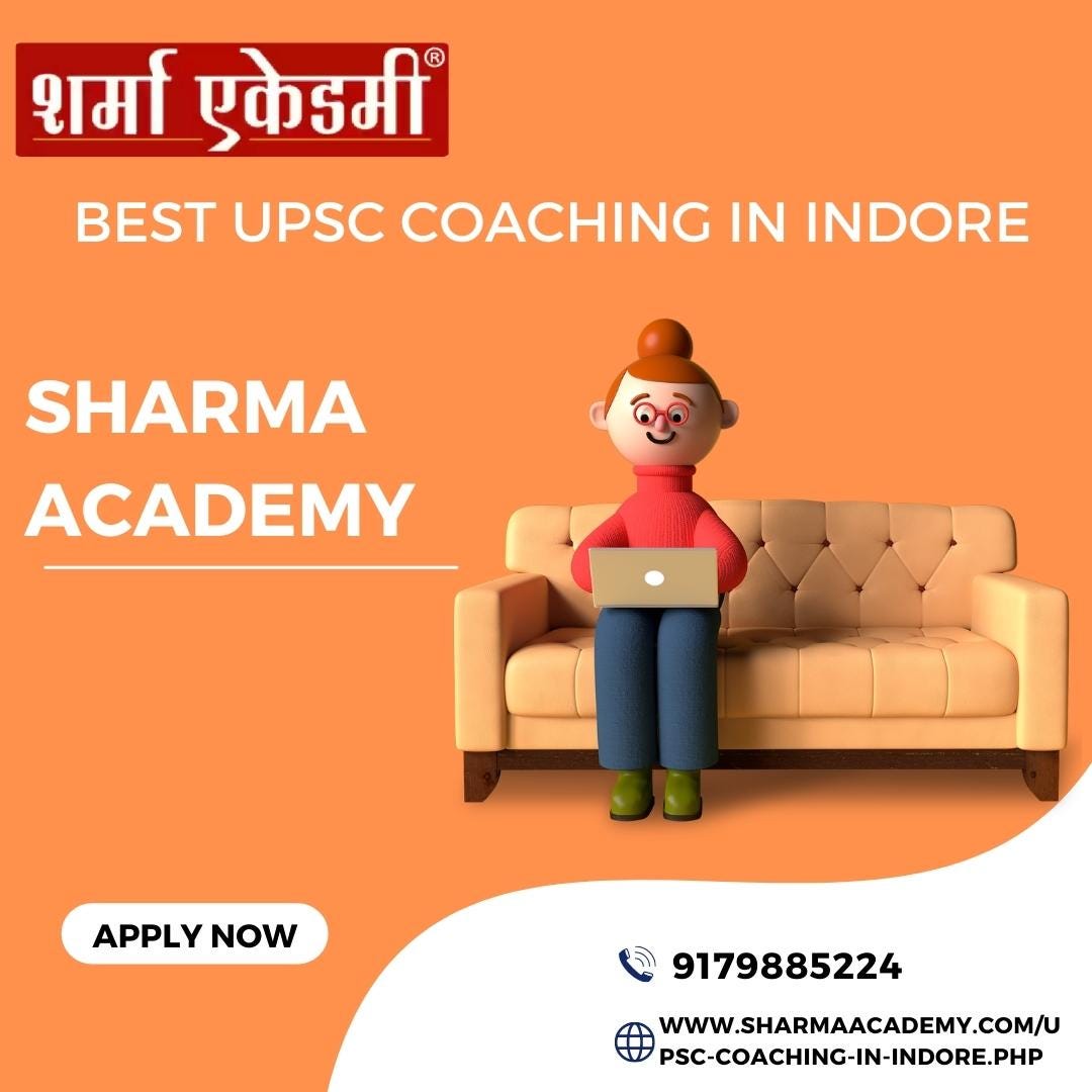 UPSC Coaching In Indore. At the Sharma Academy UPSC Coaching In… | by ...