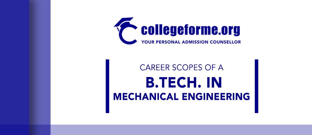 Career Scopes Of A B.Tech. In Mechanical Engineering | by College For ...