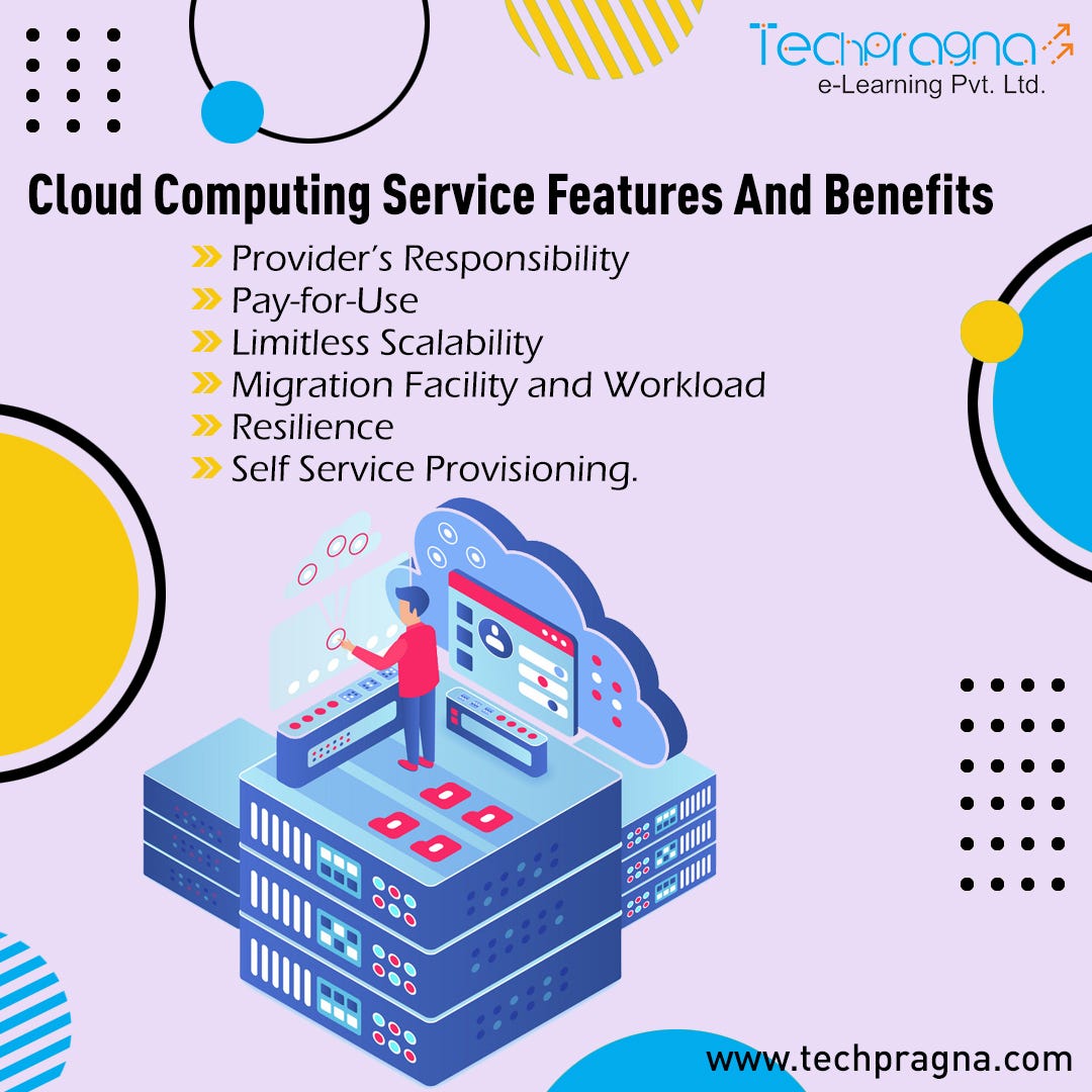 Cloud Computing Features and Benefits | by Techpragna E-Learning | Medium