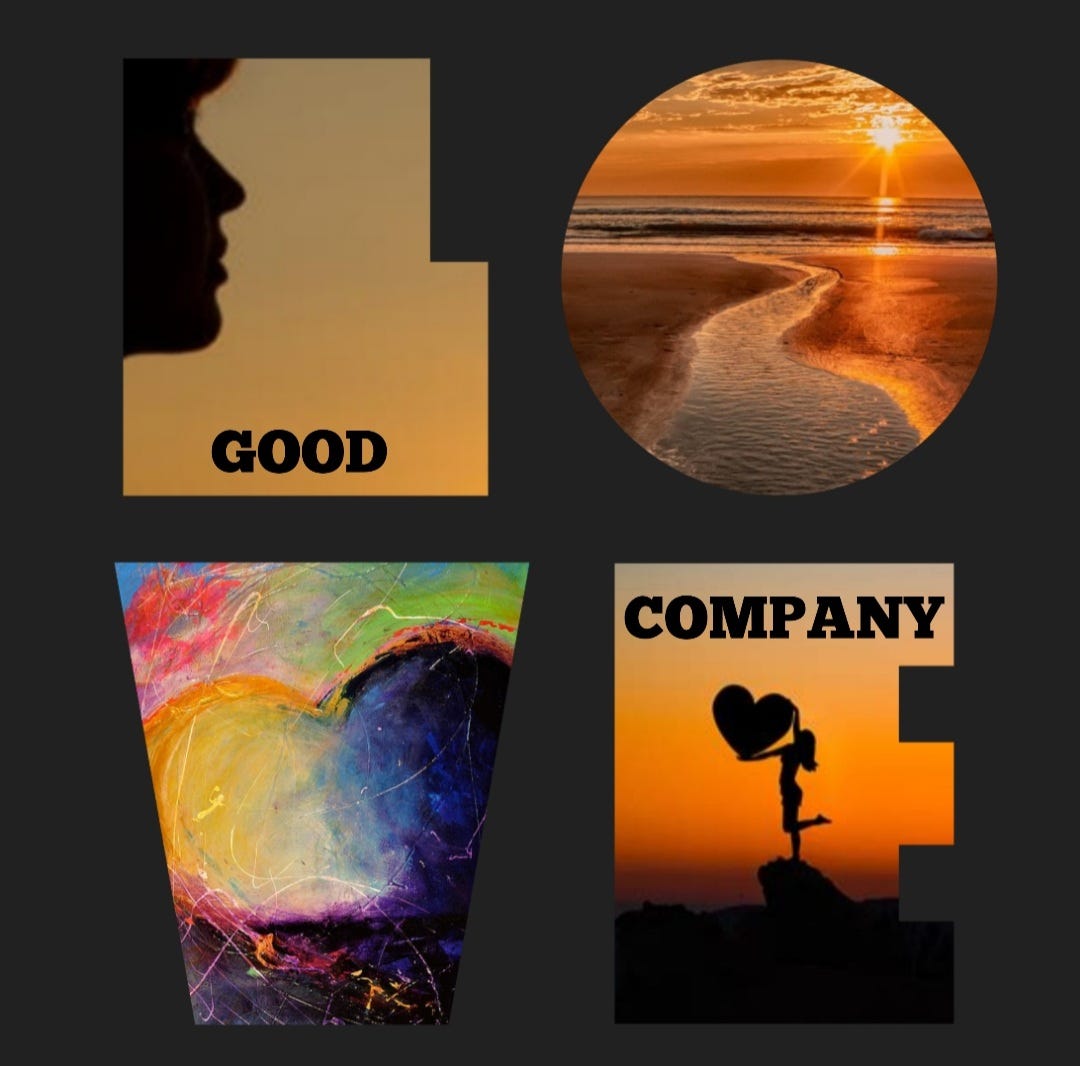Good Company. The heart feels every contour of its… | by Jamesever | Medium