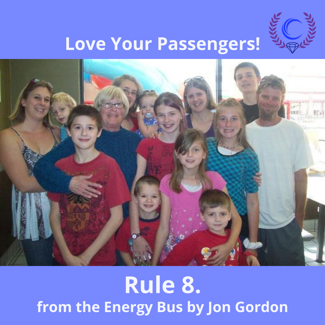 Rule 8: Love Your Passengers. No matter Who is on Your Bus, Love… | by ...
