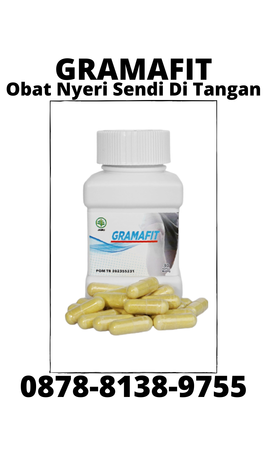 TERDEPAN, 0878–8138–9755 Reseller obat nyeri sendi di tangan GRAMAFIT ...