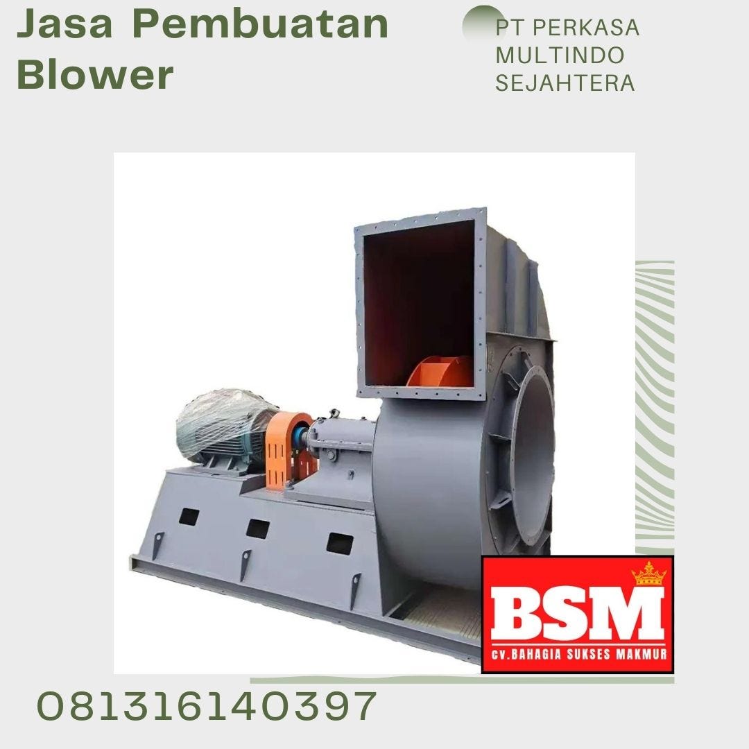 Fabrikasi dan Produksi Blower Cikarang dan Sekitarnya ...