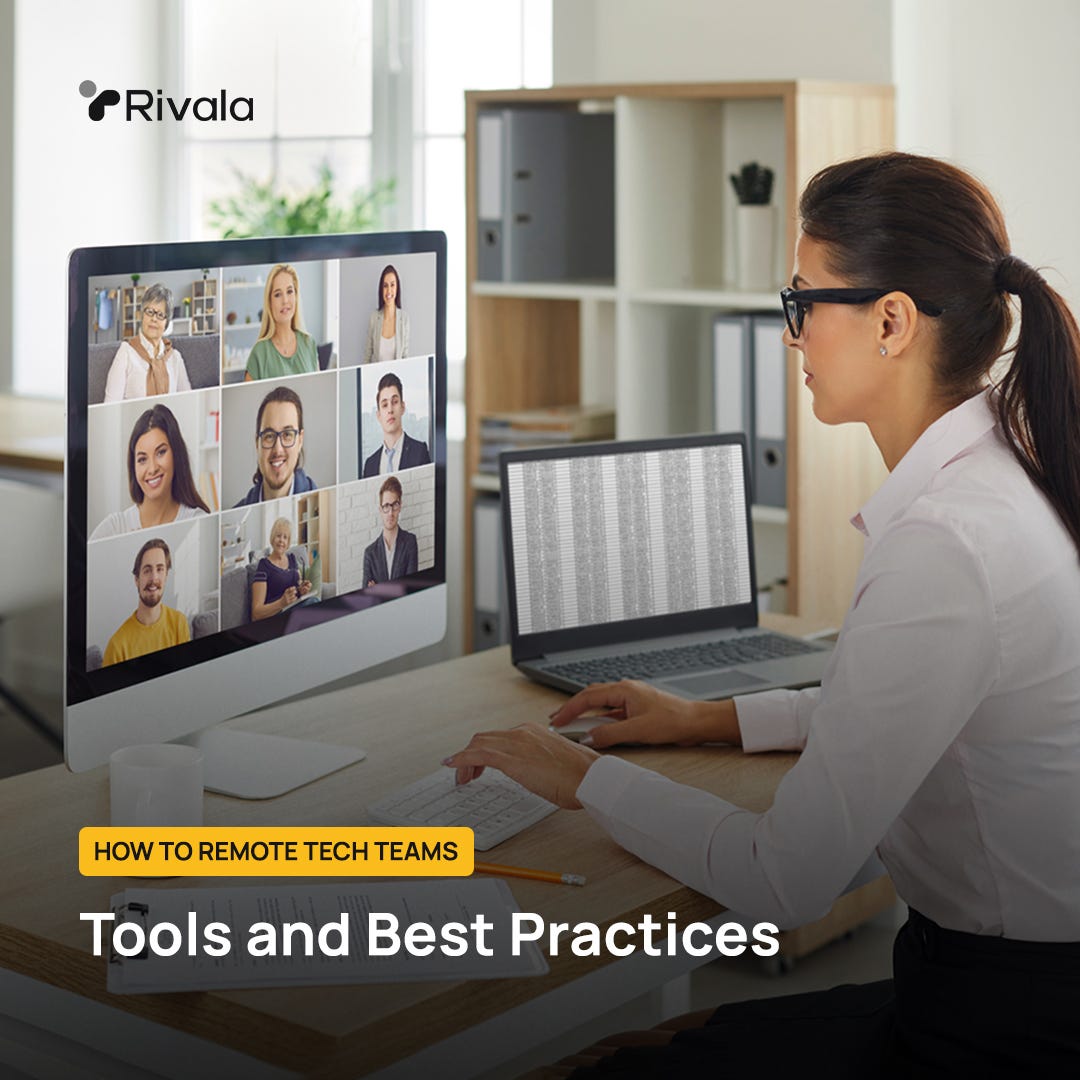 How To Remote Tech Teams: Tools and Best Practices | by Rivala | Medium