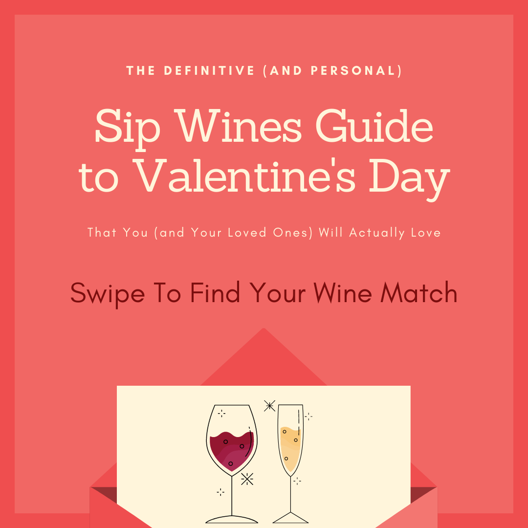 The Definitive (and Personal) Sip Wines Guide to Valentine’s Day Wines ...