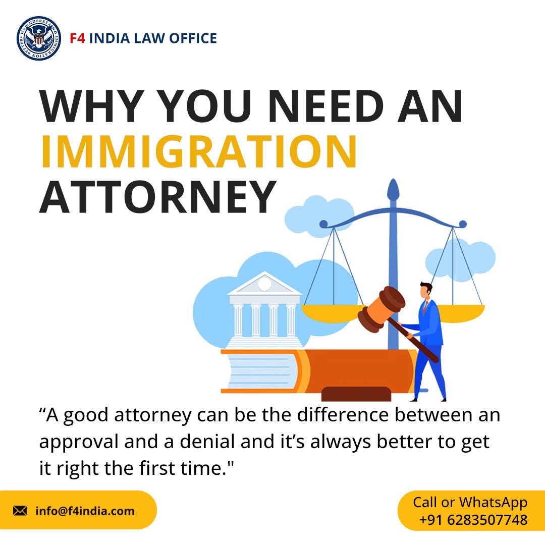 F4 India | Why You Need An Immigration Attorney - Greencardpetition ...