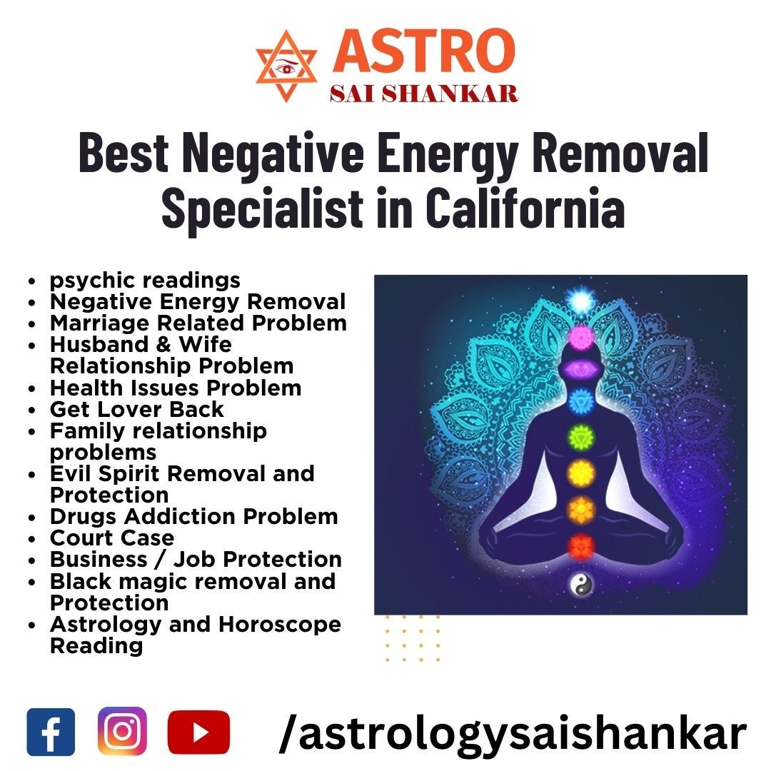 Best Negative Energy Removal Specialist in California - Astrology Sai ...
