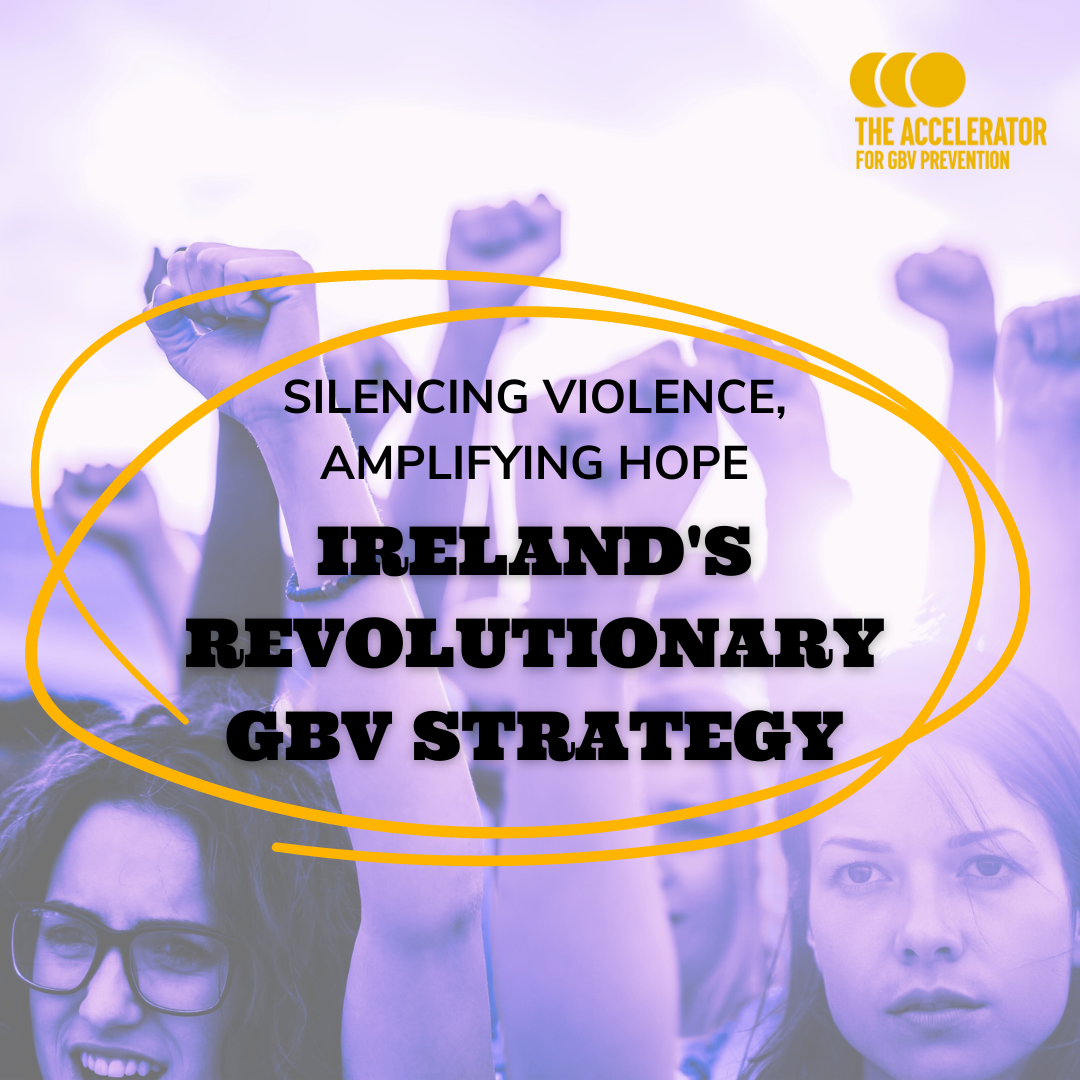Silencing Violence, Amplifying Hope: Ireland’s Revolutionary GBV ...