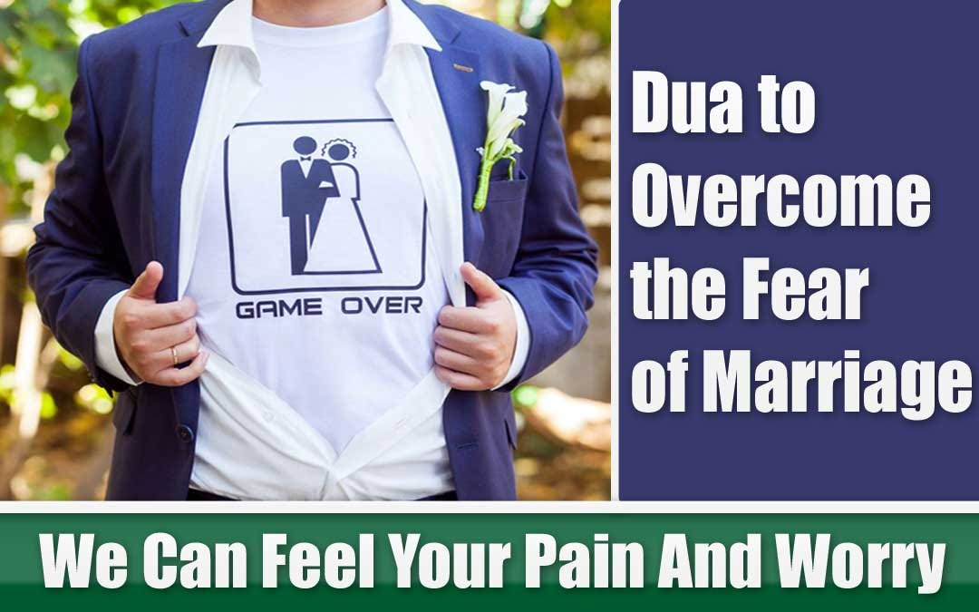 Dua to Overcome the Fear of Marriage | by Abid Raza | Jul, 2024 | Medium