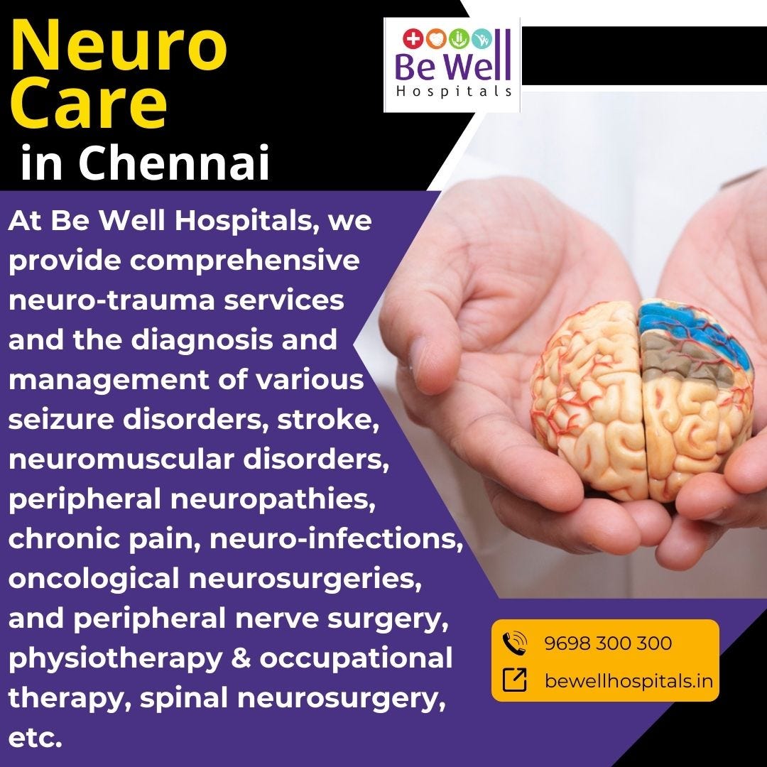 Neuro Care in Chennai - Be Well Hospitals - Medium
