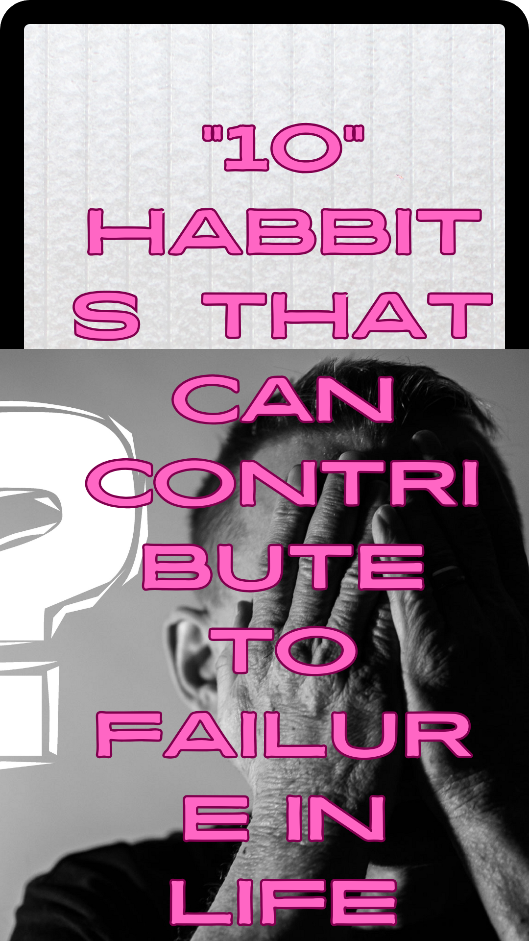 "10 Habits That Can Lead to Failure in Life" | by Blessing Bernard ...
