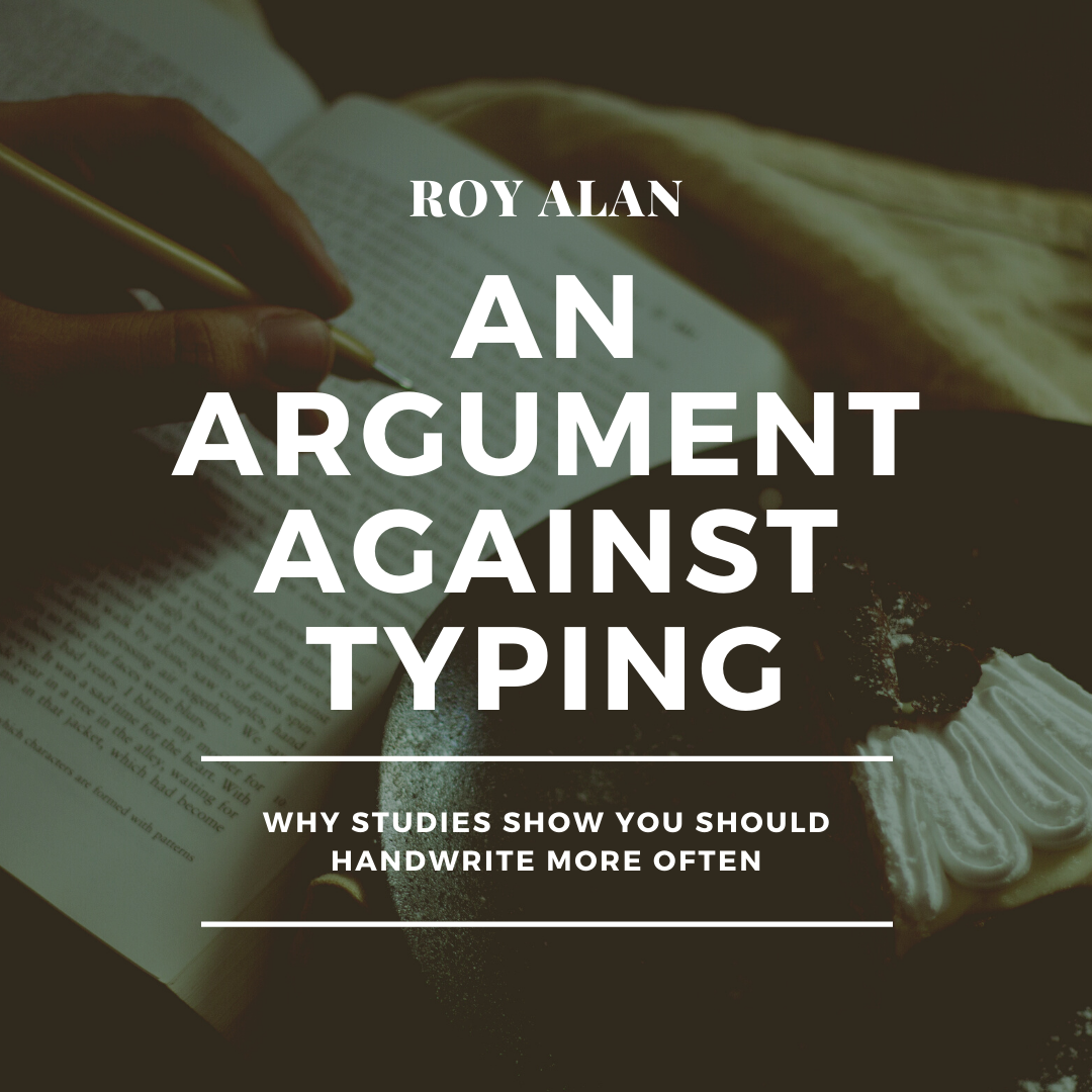 An Argument Against Typing. Stepping away from a left-brain world. | by ...