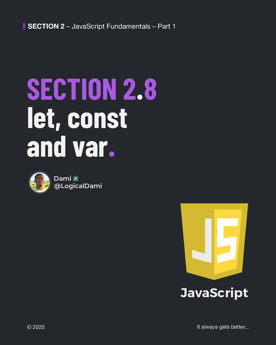 Section 2.8 — let, const and var. Learning JavaScript | by DamiStacks | Medium
