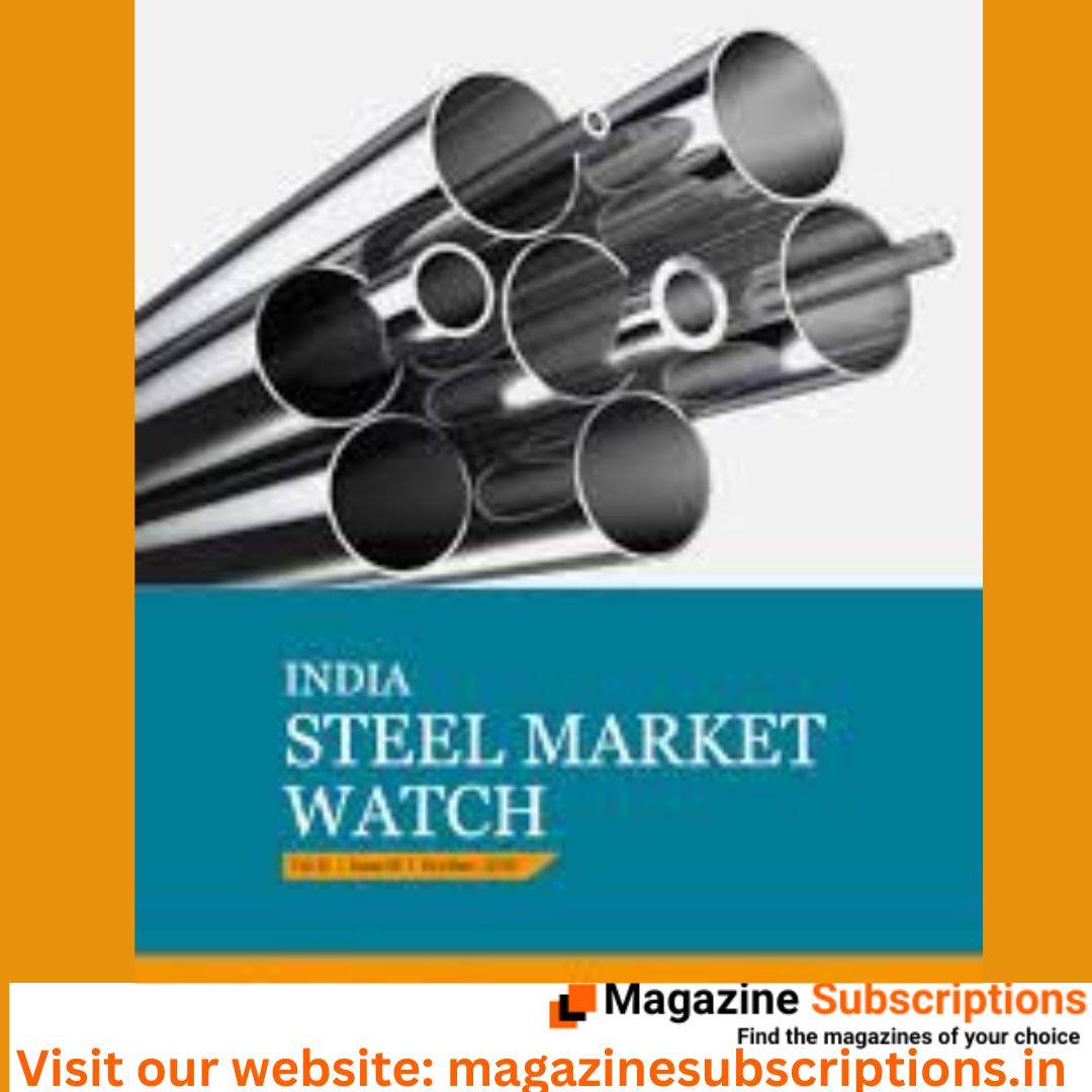 Subscribe India Steel Market Watch, Weekly Ferro Alloys Reports ...