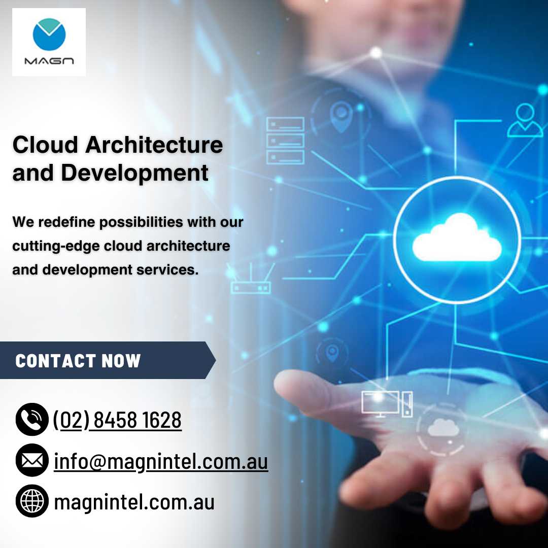 Cloud Architecture & Development services - magnintel - Medium