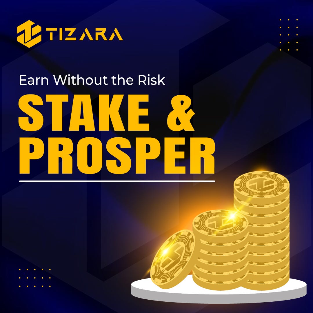 💰Earn Without the Risk — Stake & Prosper. Stake your Tizara Coin and enjoy steady rewards. No ...