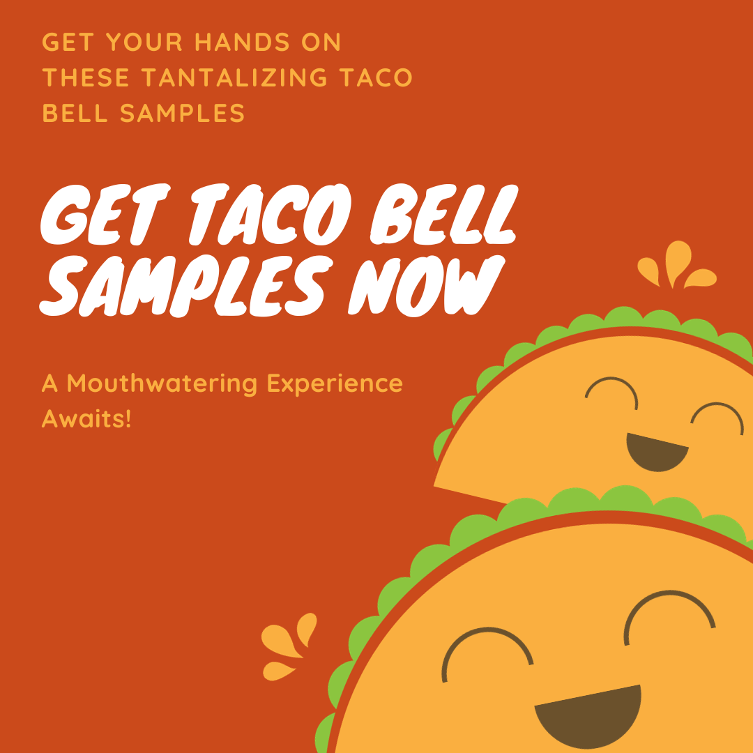 Get Taco Bell Samples: A Mouthwatering Experience! | Medium