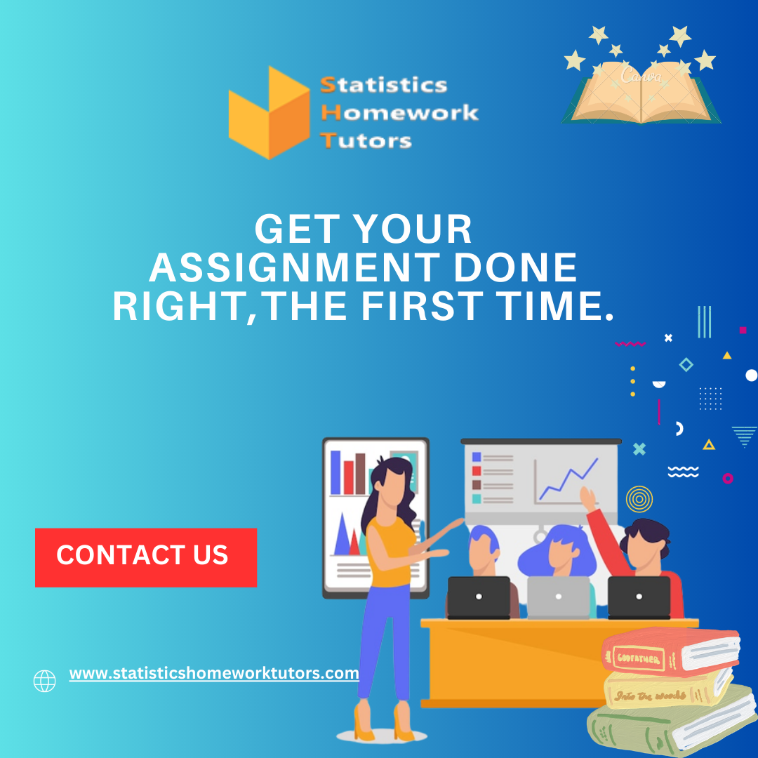 Get Your Assignment Done Right, The First Time. - Statistics Homework Tutors - Medium