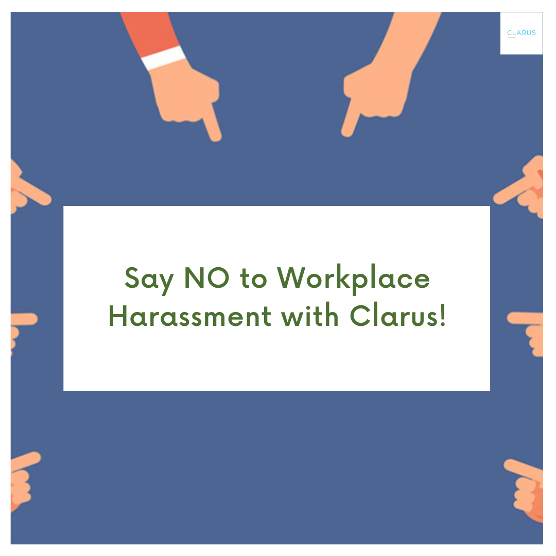 Say NO to workplace harassment with Clarus! | by Clarus HR | Medium