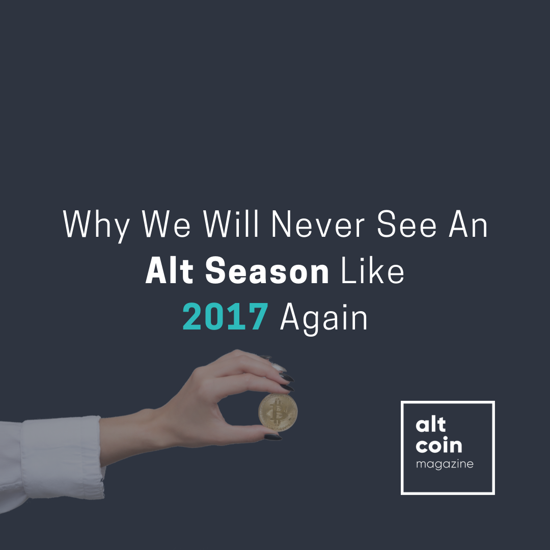 Why We Will Never See An Alt Season Like 2017 Again | by CrypRomano ...