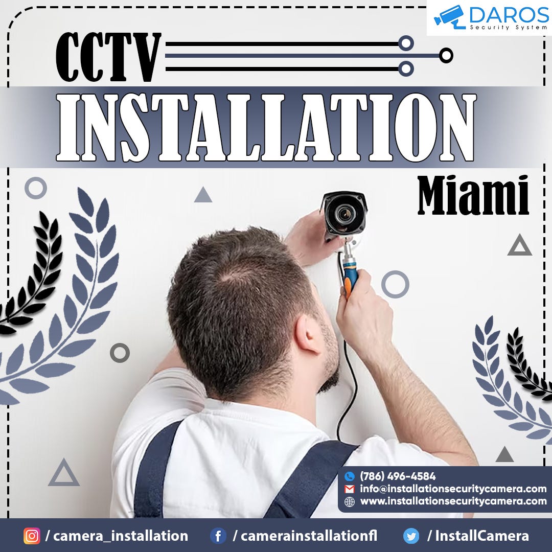 CCTV Installation Miami - Daros Security System - Medium