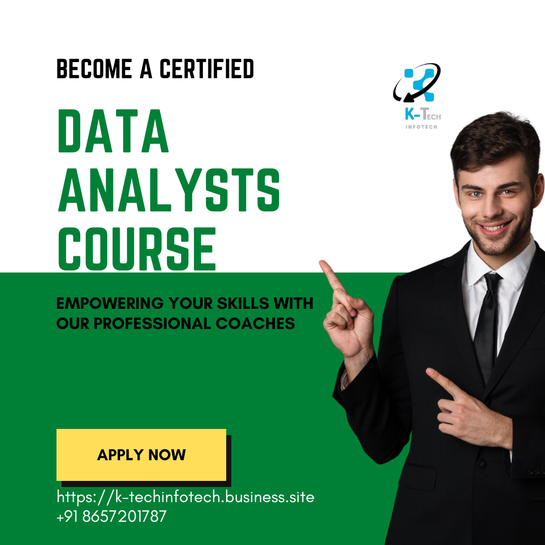 Unveiling The Path To Success Mastering The Data Analyst Course At K Tech Infotech By Ktech
