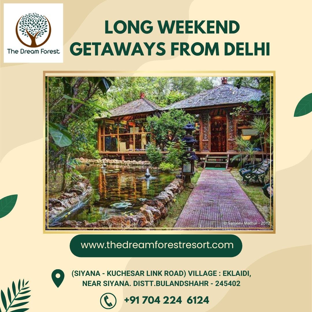 Long Weekend Getaways from Delhi - The Dream Forest Resort - Medium
