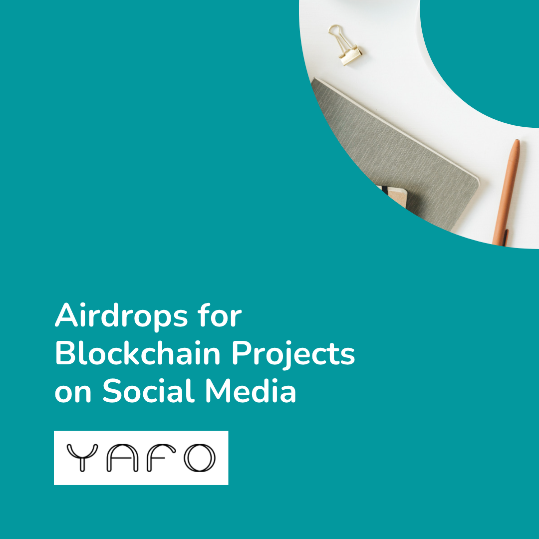 Airdrops for Blockchain Projects on Social Media | by YAFO | Medium