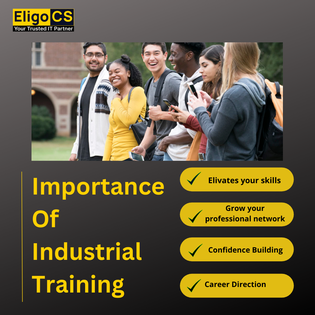 How Industrial Training can be a Big game changer in Student Career | by Eligo CS Skillup Course ...