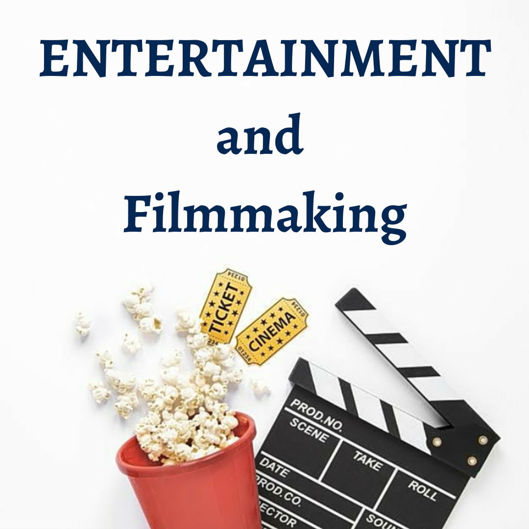 ENTERTAINMENT and Filmmaking. Over thousands of years, Entertainment ...