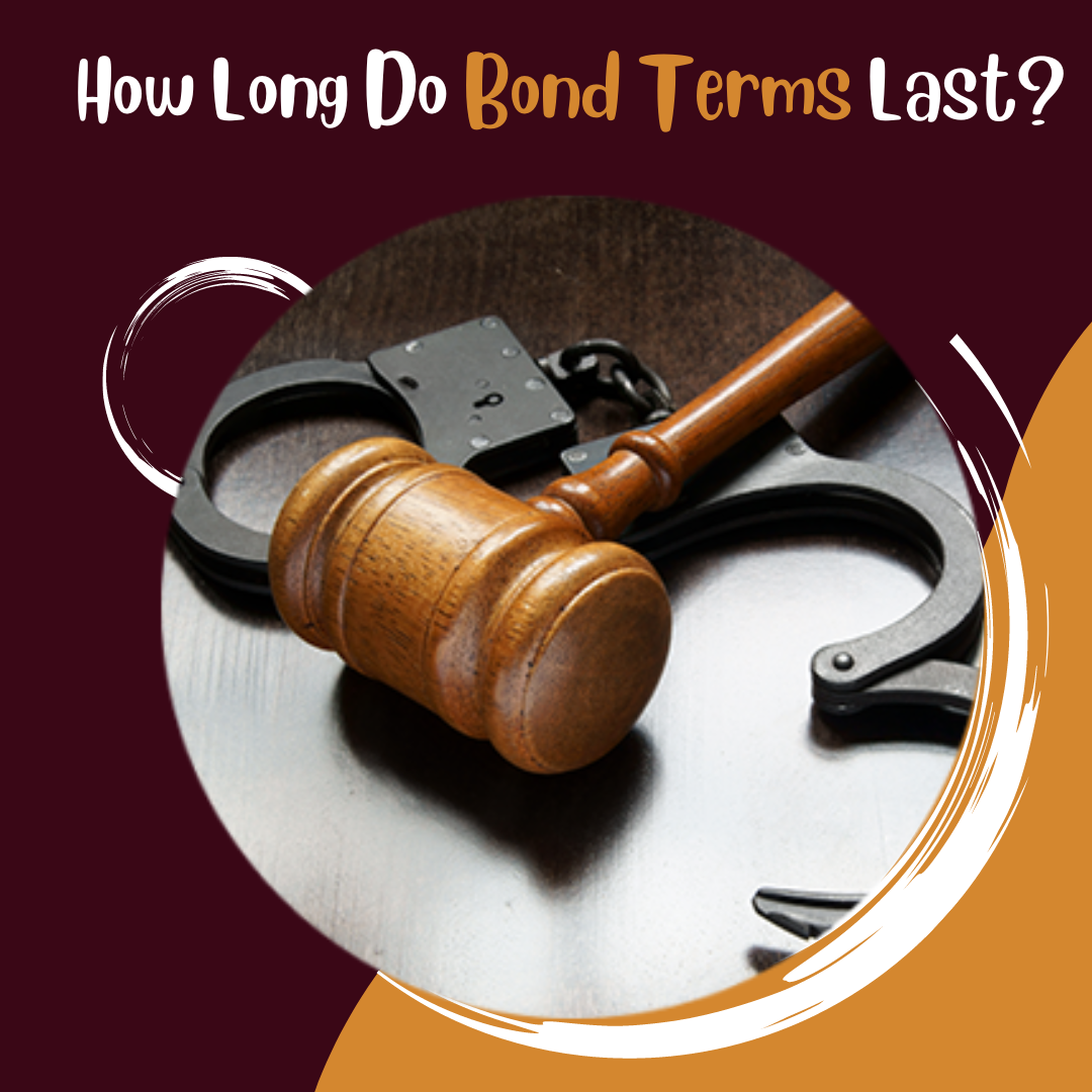 How Long Do Bond Terms Last? - Holly Bailbonds - Medium