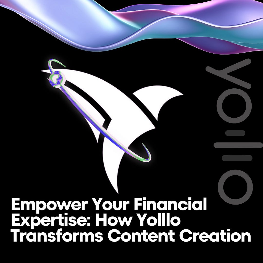 Why Now is the Time for Financial Content Creators and How Yolllo Can ...