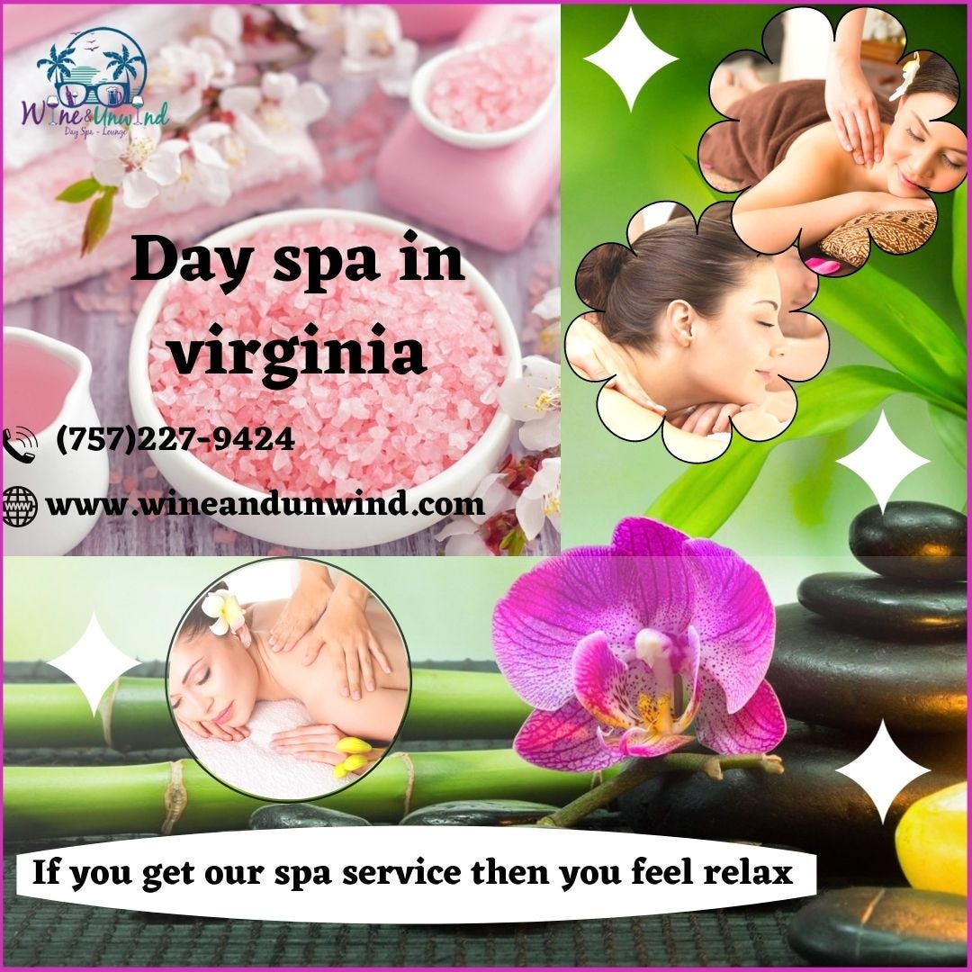 Get the most relaxed Day spa in Virginia - Wineandunwind - Medium