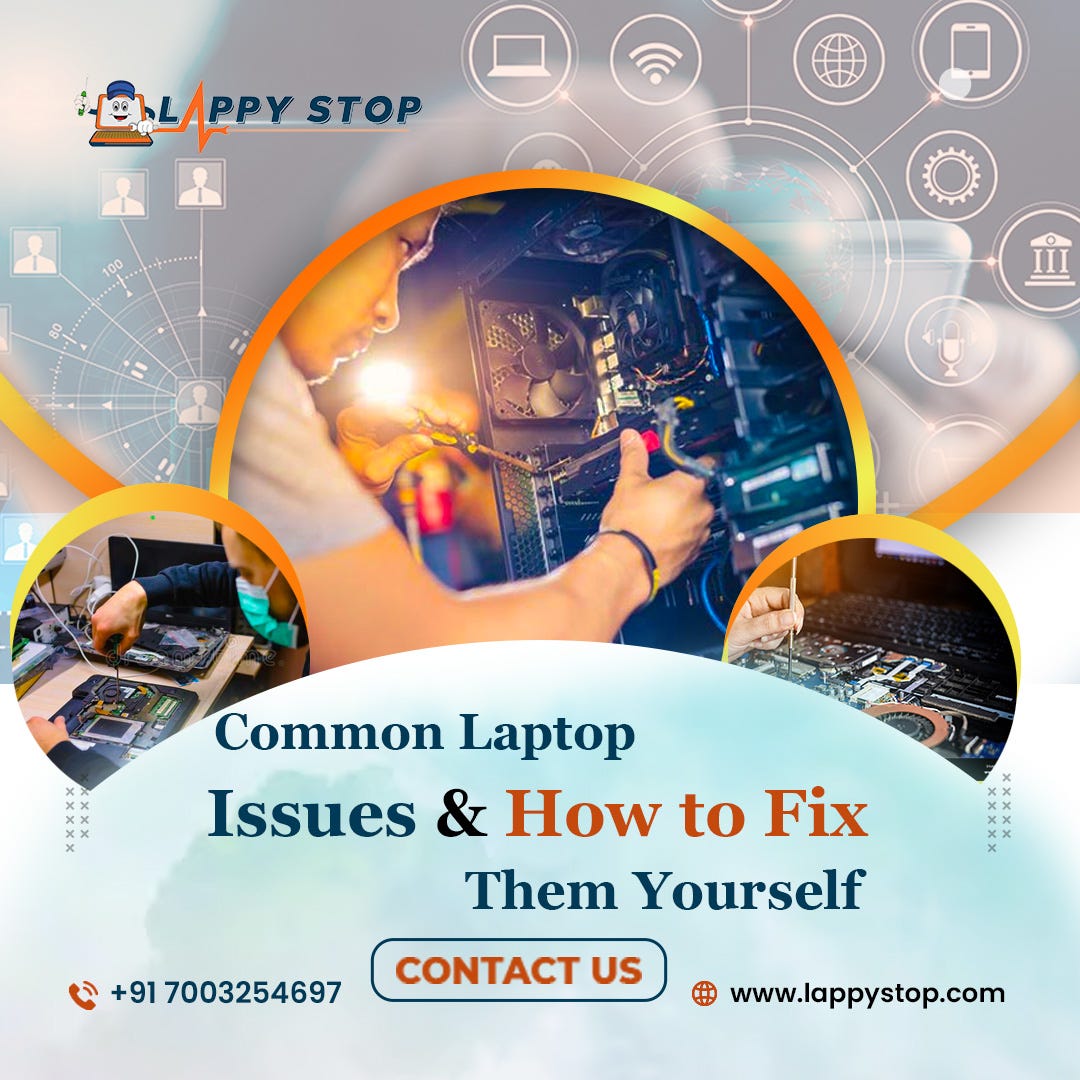 Common Laptop Issues and How to Fix Them Yourself | by Lappy Stop | Medium