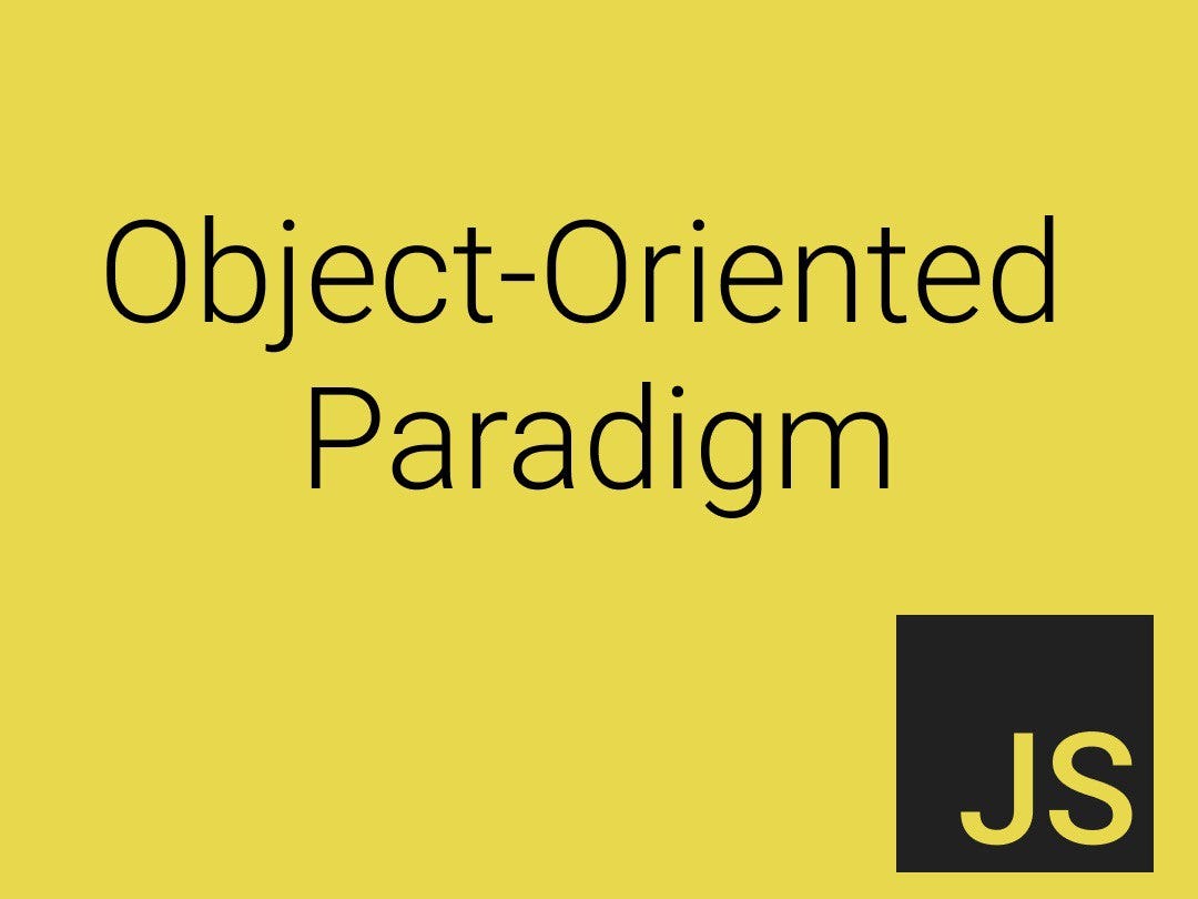 Notes On Object Oriented Programming Paradigm In Javascript By Mohammad Molaei May 2024