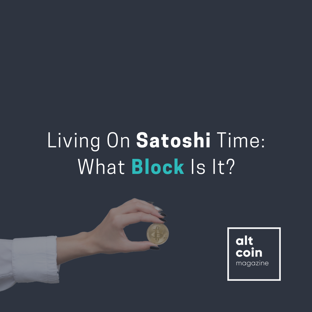 Living On Satoshi Time: What Block Is It? | by Stephen Perrenod | The ...