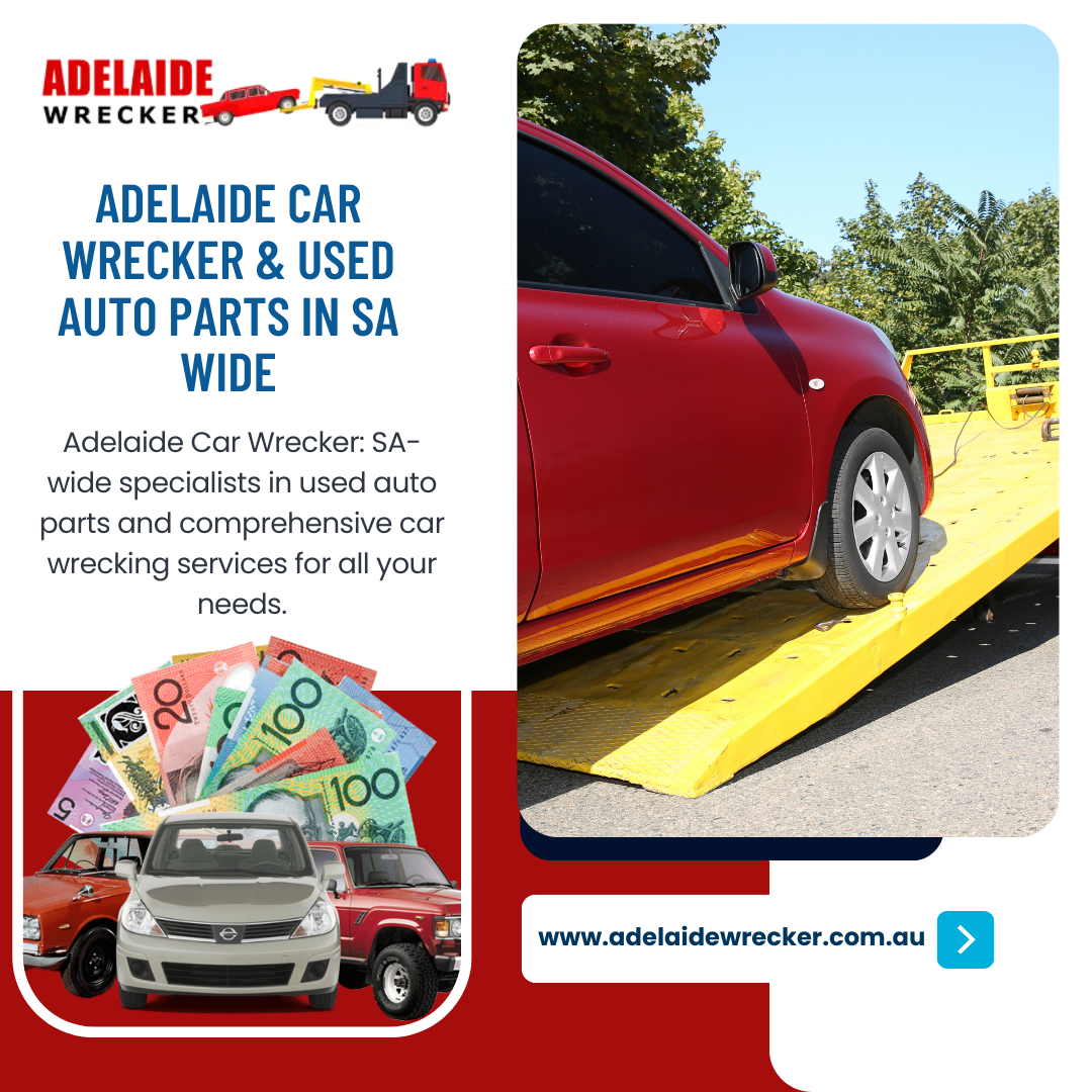 Adelaide Wrecker’s Guide to Finding Quality Used Auto Parts for Every ...