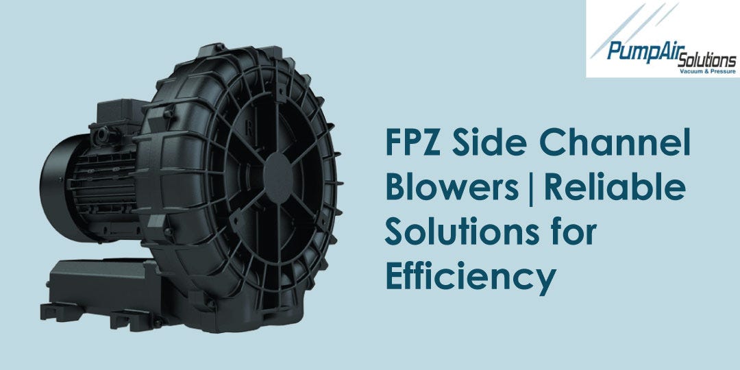 FPZ Side Channel Blowers| Reliable Solutions for Efficiency - Side ...